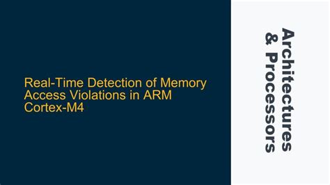 Real Time Detection Of Memory Access Violations In Arm Cortex M4