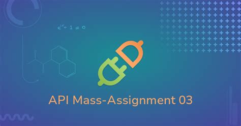 Api Mass Assignment 03 Exercise
