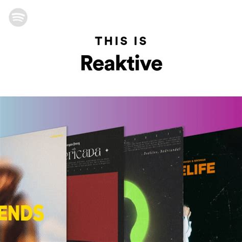 This Is Reaktive Playlist By Spotify Spotify