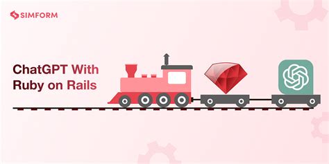 Chatgpt With Ruby On Rails Learn How To Integrate Chatgpt Into A By