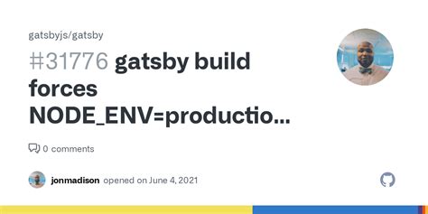 Gatsby Build Forces Nodeenvproduction Regardless Of Externally