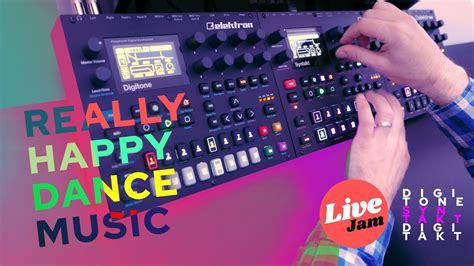 Really Happy Dance Music Digitone X Syntakt X Digitakt Live Jam Youtube