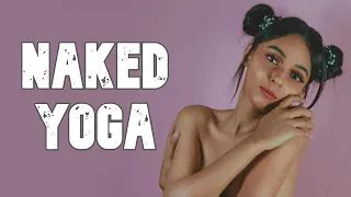 Video Naked Yoga Doing Naked Yoga In Naked Yoga Classes