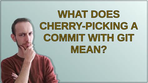 What Does Cherry Picking A Commit With Git Mean Youtube