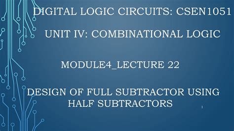 Module4lecture22 Design Of Full Subtractor Using Half Subtractors Youtube