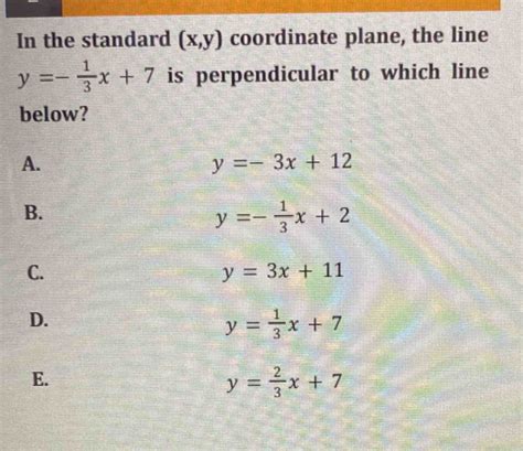 solved in the standard x y coordinate plane the line y 1 3 x 7 is