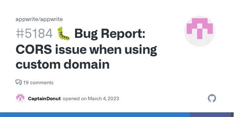 🐛 Bug Report Cors Issue When Using Custom Domain · Issue 5184