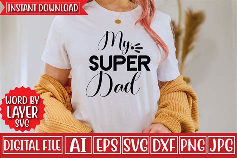 My Super Dad Svg Design Graphic By Craftzone · Creative Fabrica