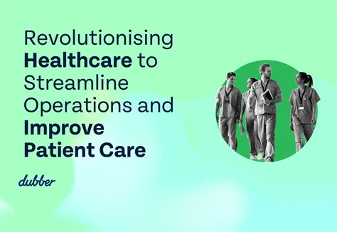 Revolutionising Healthcare To Streamline Operations And Deliver Improved Patient Care Dubber