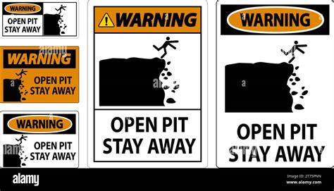 Warning Sign Open Pit Stay Away Stock Vector Image And Art Alamy