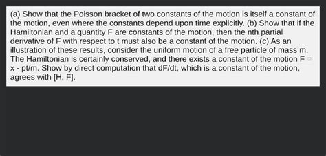 A Show That The Poisson Bracket Of Two Constants Of The Motion Is Itsel