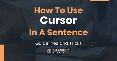 How To Use Cursor In A Sentence Guidelines And Tricks