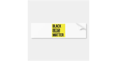 Black Lives Matter Bumper Sticker Zazzle