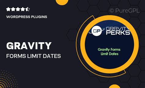Gravity Forms Limit Dates