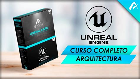 Mi Curso UNREAL 4 ARQ Gratis Y Completo UNREAL ENGINE De BASICO A