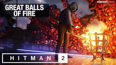 Hitman 2 Isle Of Sgàil Great Balls Of Fire Challenge Youtube