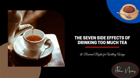 The Seven Side Effects Of Drinking Too Much Tea By Adamways Medium