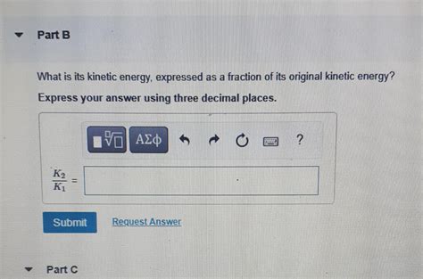 Solved What Is Its Kinetic Energy Expressed As A Fraction