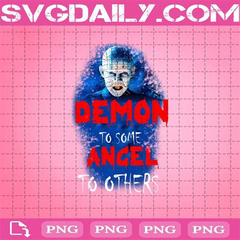 Demon To Some Angel To Others Png Hellraiser Png Horror Movie Png