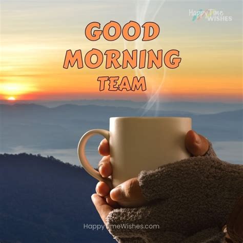 38 Good Morning Team Images And Quotes