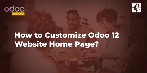 How To Customize Odoo Website Home Page