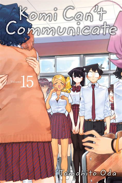 Komi Cant Communicate Vol 15 Book By Tomohito Oda Official Publisher Page Simon And Schuster