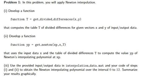 Problem 1 In This Problem You Will Apply Newton