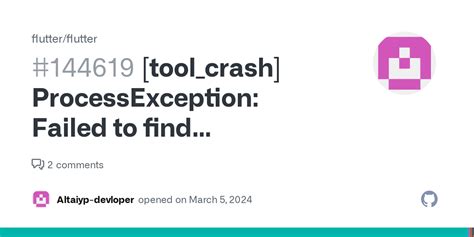 Tool Crash Processexception Failed To Find C Sdk Flutter Bin Cache