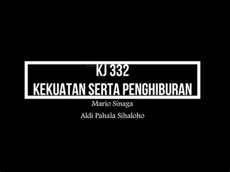 KJ 332 Kekuatan Serta Penghiburan Cover YouTube