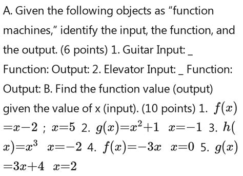 Solved Given The Following Objects As “function Machines” Identify The Input The Function