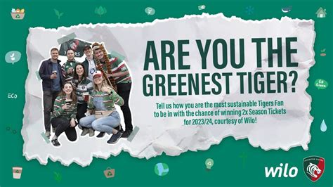 Are You The Greenest Tiger Leicester Tigers