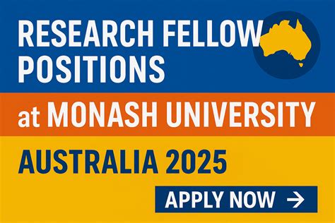 Research Fellow Positions At Monash University Australia 2025 Apply Now