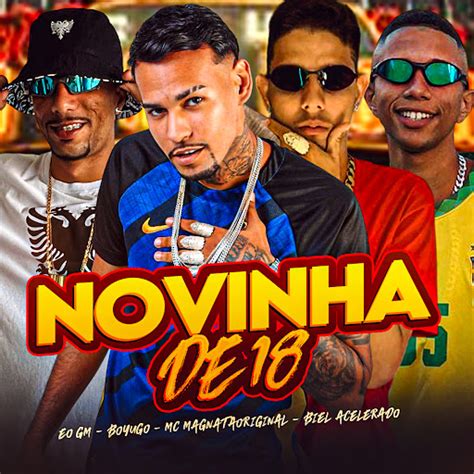 Novinha De 18 Feat Mc Magnataoriginal Youtube Music