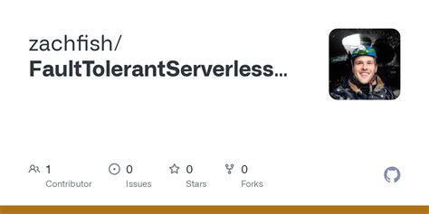 GitHub Zachfish FaultTolerantServerlessComputingDistributedSystem