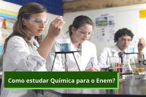 Como estudar Química para o Enem Manual da Química