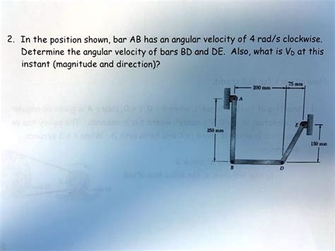 In The Position Shown Bar Ab Has An Angular Velocity Of 4 Rads