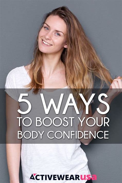 5 Ways To Boost Your Body Confidence Boost Body Body Confidence Body