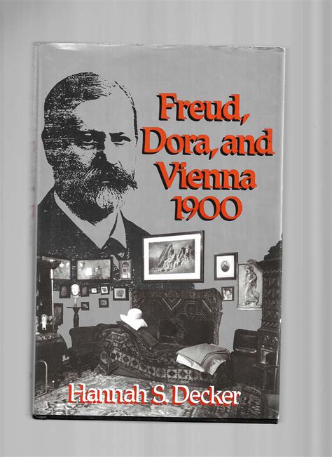 Freud Dora And Vienna 1900 By Decker Hannah S 1990 Chris Fessler Bookseller