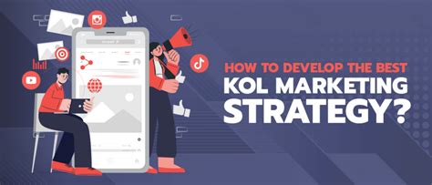 How To Develop The Best Kol Marketing Strategy Klugklug