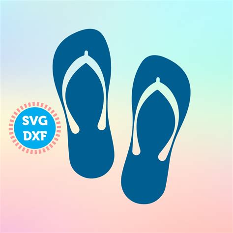 Summer Flip Flops Svg Dxf Flip Flop Sandal Design Svg Digital Cut