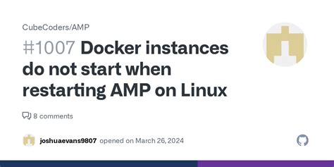Docker Instances Do Not Start When Restarting Amp On Linux · Issue 1007 · Cubecodersamp · Github