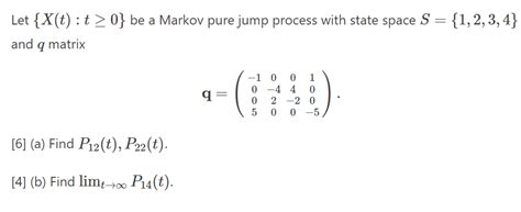 Solved Let X T T Be A Markov Pure Jump Process With Chegg