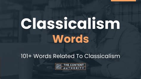 Classicalism Words 101 Words Related To Classicalism