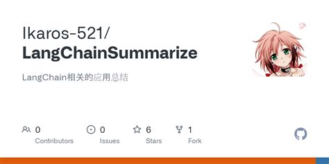 Github Ikaros 521langchainsummarize Langchain相关的应用总结
