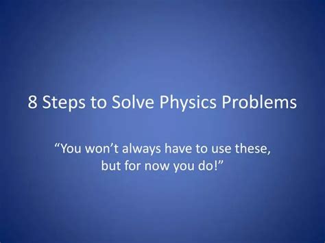 PPT Steps To Solve Physics Problems PowerPoint Presentation Free Download ID
