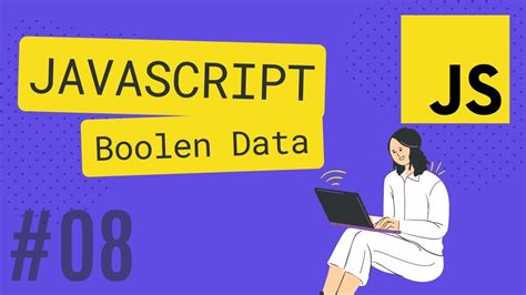 Javascript Tutorial 08 Boolean Data Type Youtube