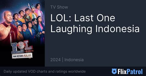 LOL Last One Laughing Indonesia FlixPatrol