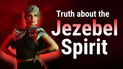 Jezebel Spirit The Biblical Truth Youtube