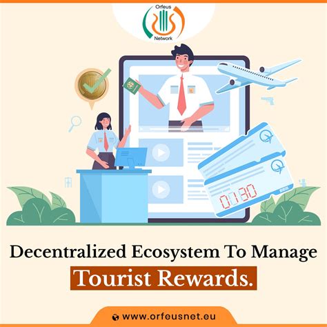 Decentralized Ecosystem To Manage Tourist Rewards R Orfeusnetwork