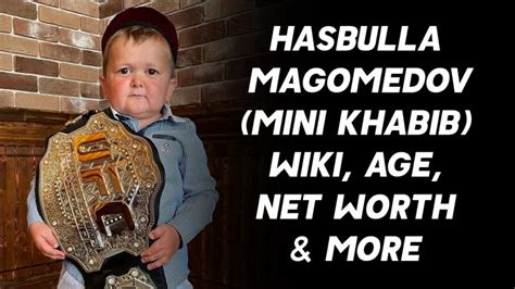Hasbulla Magomedov Mini Khabib Wiki Age Net Worth More